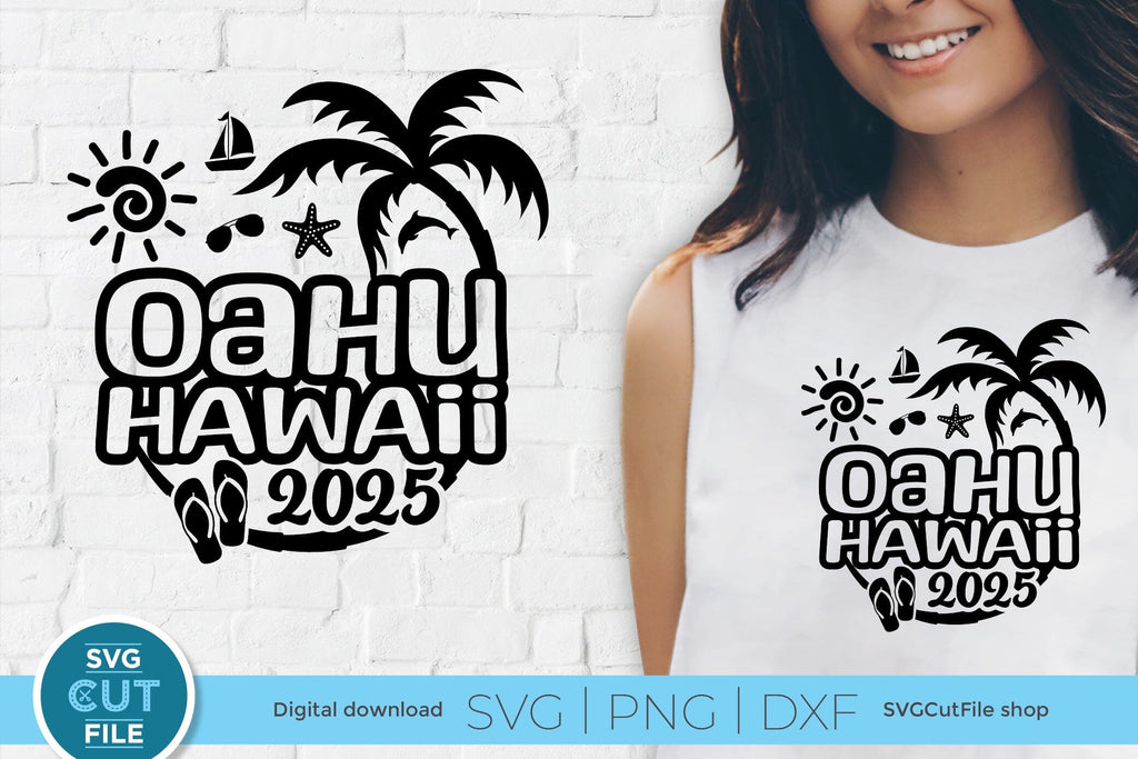 2025 Oahu Hawaii svg - Oahu Vacation or Trip Design - So Fontsy