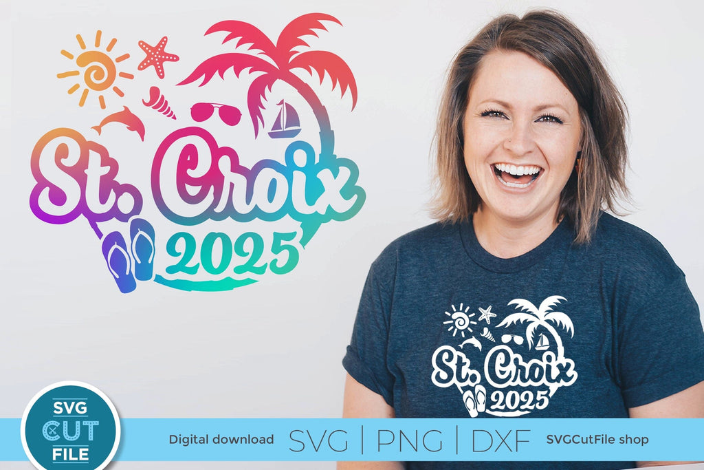 2025 St. Croix svg - St. Croix Vacation or Trip Design - So Fontsy