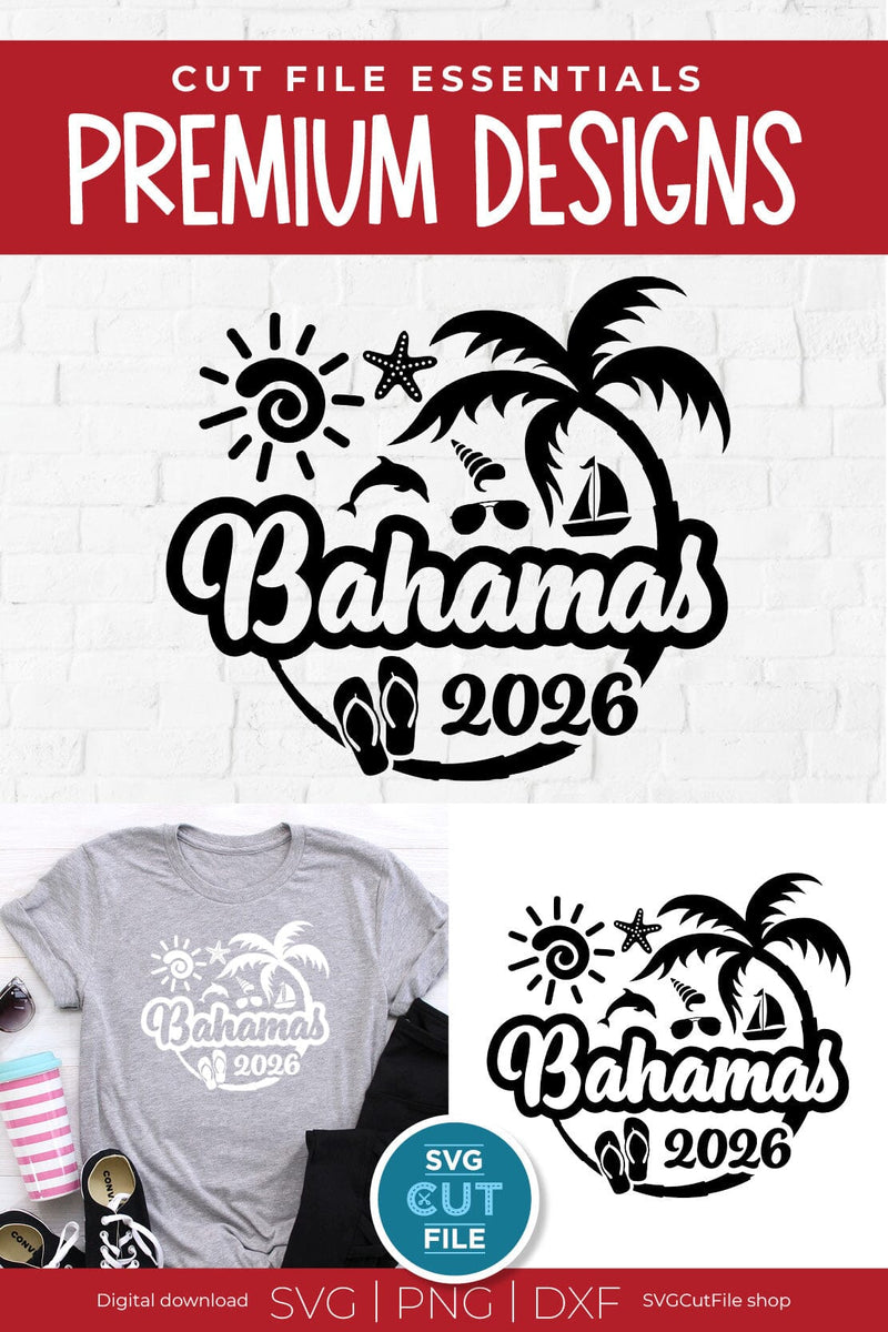 2026 Bahamas svg - Bahamas Vacation or Trip Design - So Fontsy