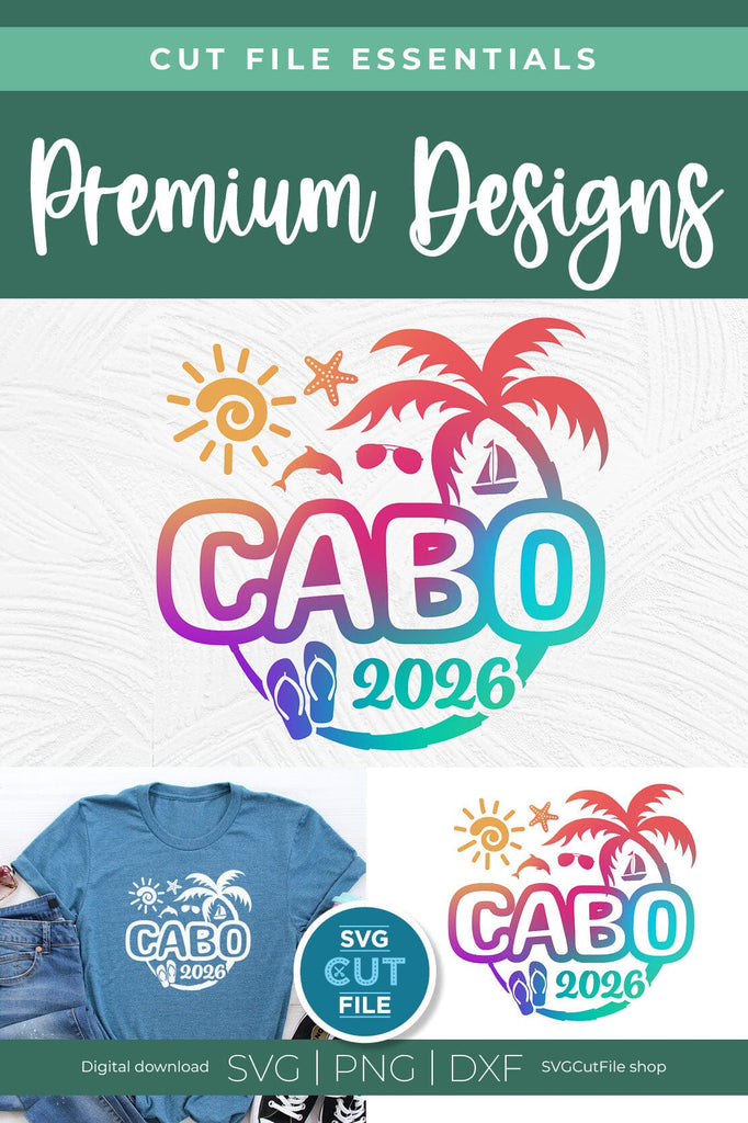 2026 Cabo svg - Cabo Mexico Vacation Trip Design - So Fontsy
