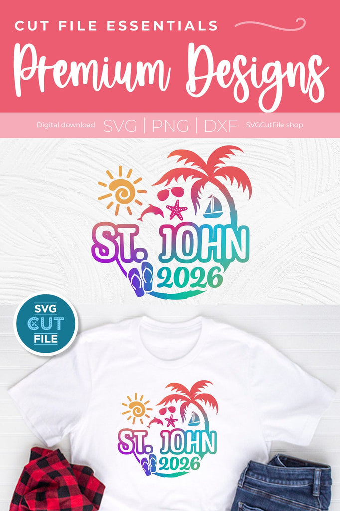 2026 St. John svg - Saint John Vacation or Trip Design - So Fontsy