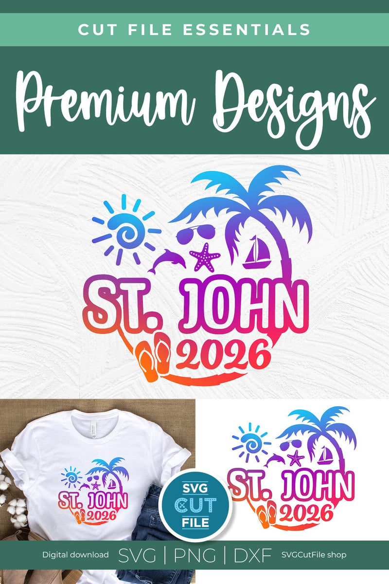2026 St. John svg - Saint John Vacation or Trip Design - So Fontsy