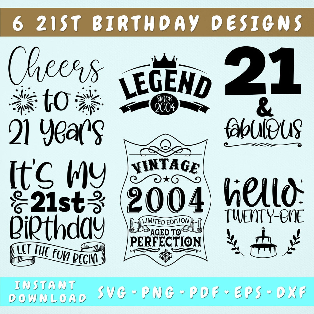 21st Birthday SVG Bundle, 6 Designs, 21 And Fabulous SVG, Legend Since ...