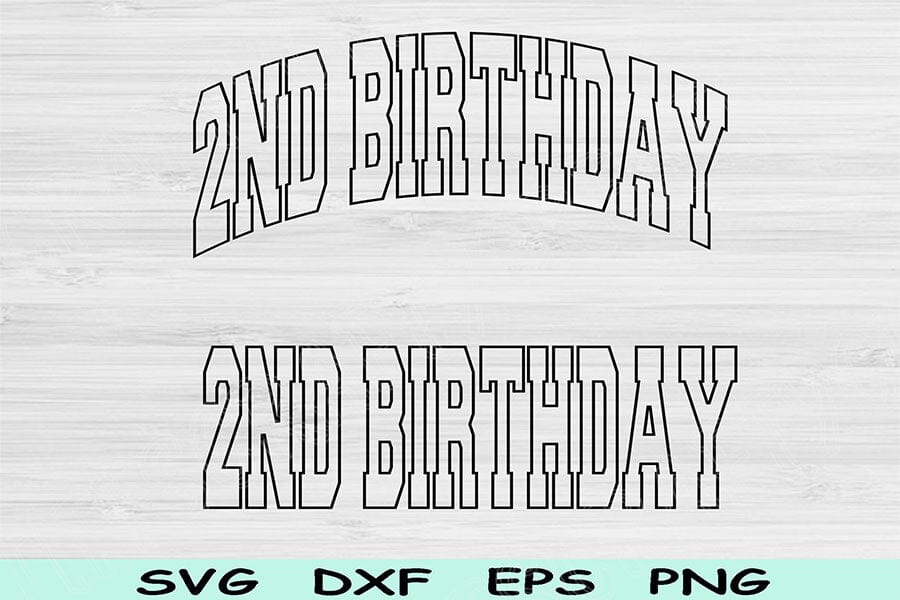 2nd Birthday Svg Dxf Png Cut Files, Second Birthday Svg, 2 Year Old Svg ...