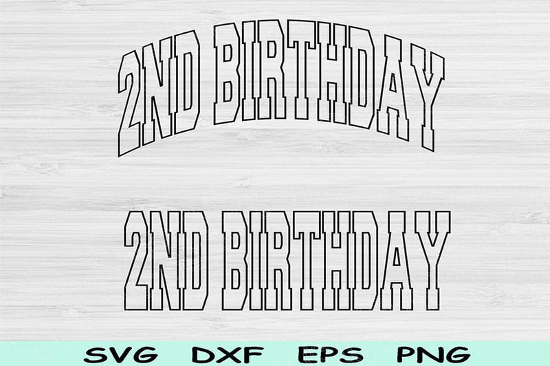 2nd Birthday Svg Dxf Png Cut Files, Second Birthday Svg, 2 Year Old Svg ...