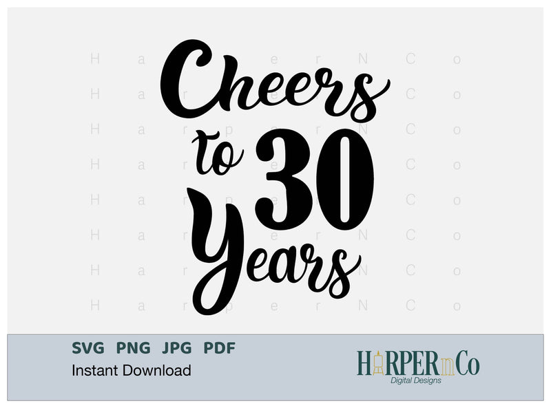 30 Year SVG PNG Cut EPS File - So Fontsy