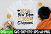 365 New Days 365 Chances SVG Cut File, 365 New Days 365 Chances SVG ...