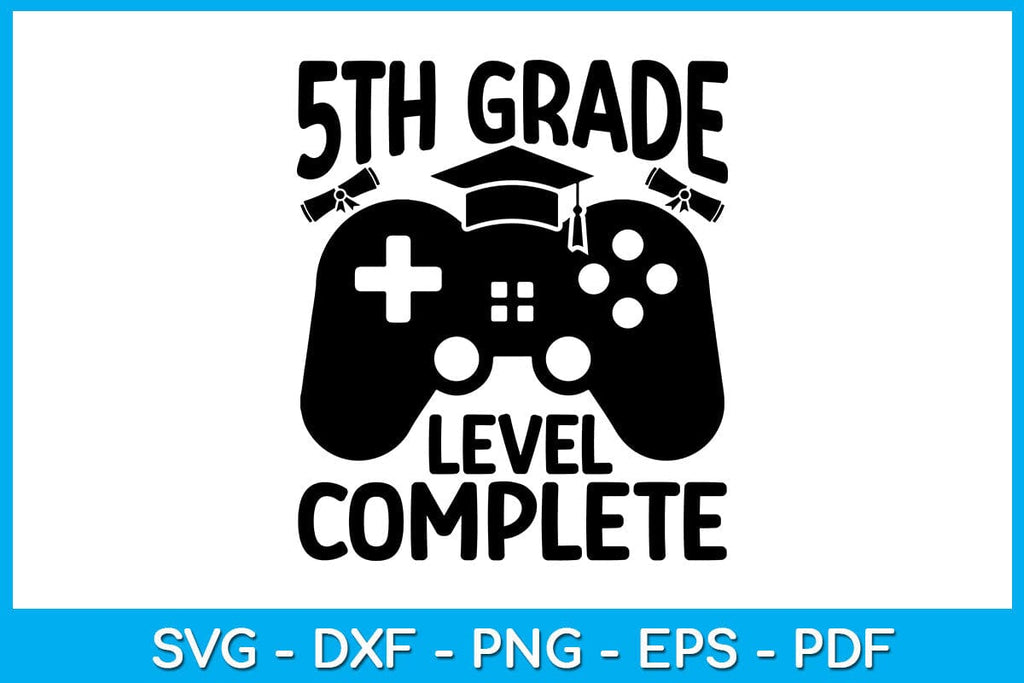 5th Grade Level Complete Graduation SVG PNG PDF Cut File - So Fontsy