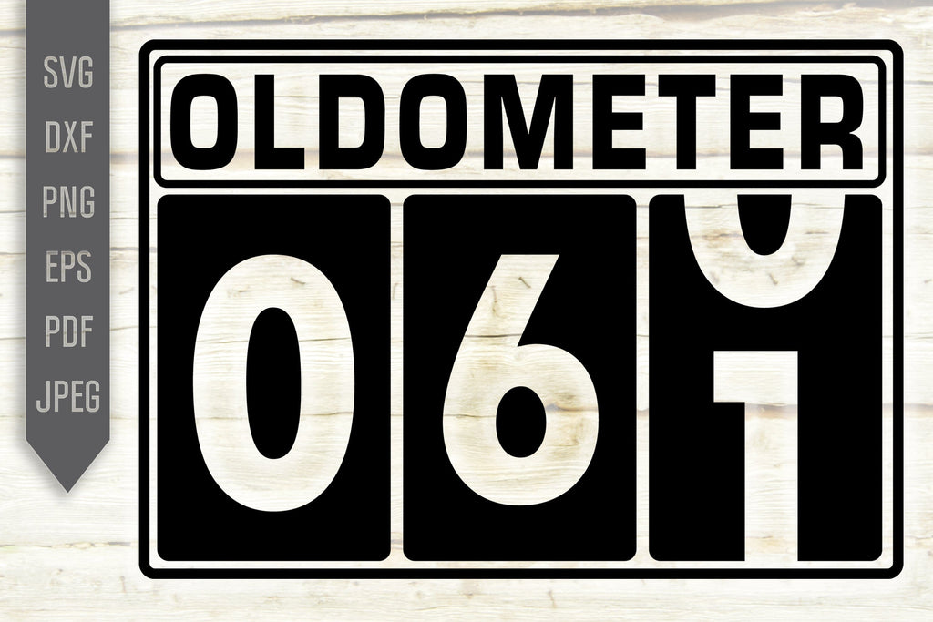 61st Birthday Svg. Oldometer Svg. Man Birthday Svg. Sixty One Years Svg ...