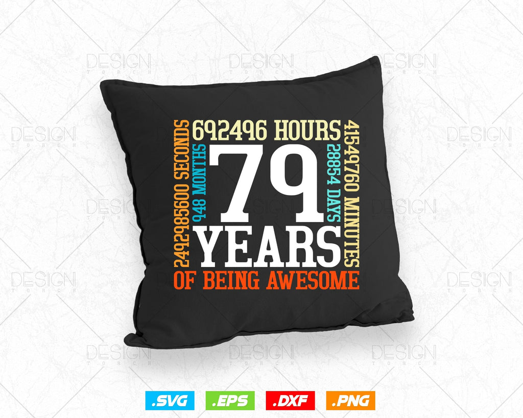 79 Years Of Being Awesome Birthday Svg Png, Retro Vintage Style Happy ...