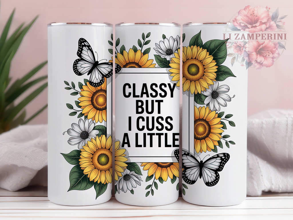 Classy Cuss Sassy Tumbler, Funny Quote Wrap, Sassy Humor Cup, 20oz ...