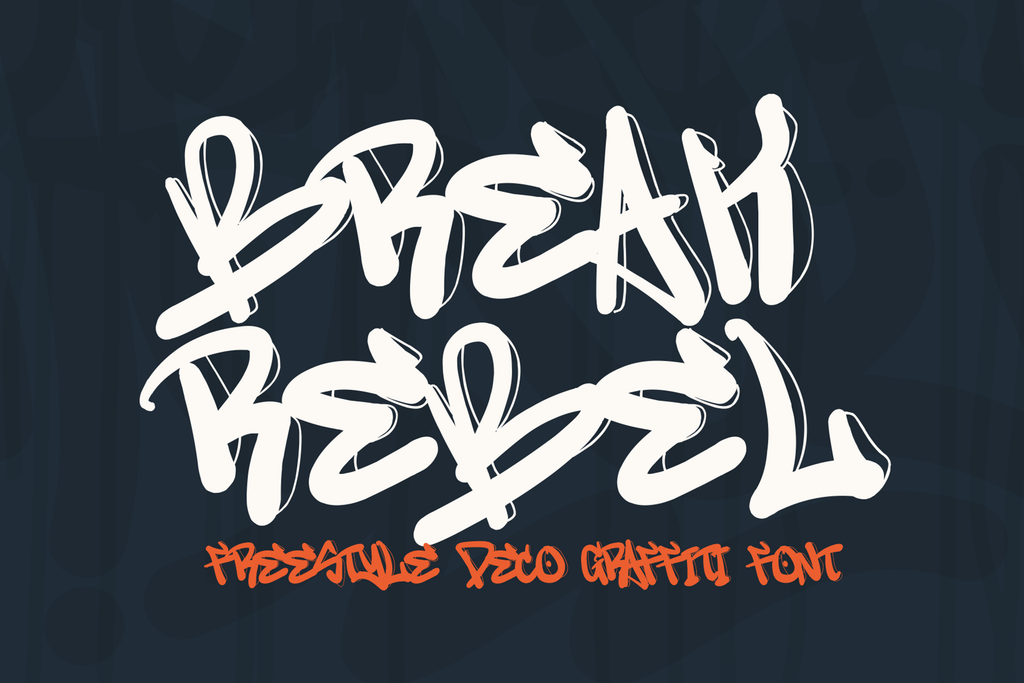 Break Rebel - Freestyle Decorative Graffiti Font - So Fontsy