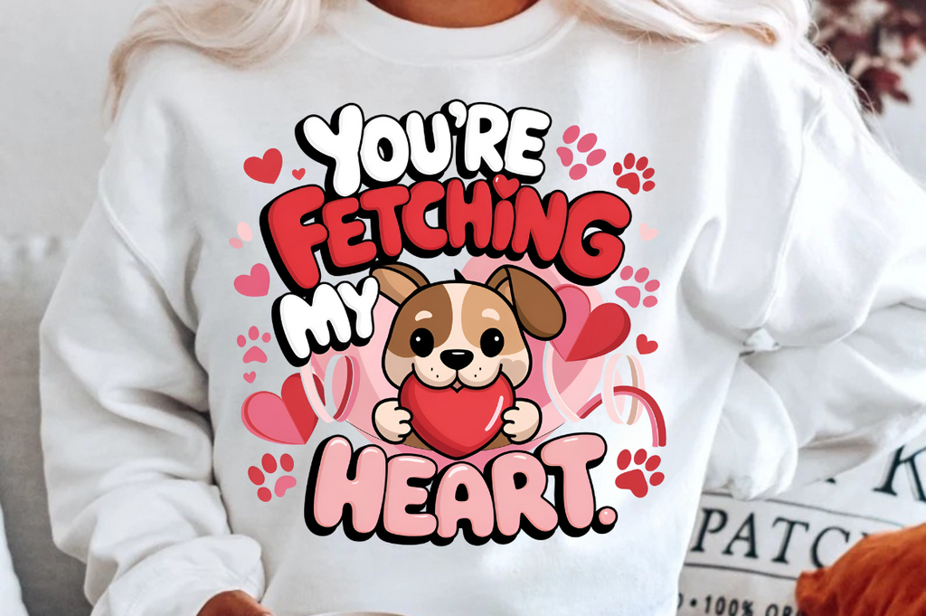 You're Fetching Sublimation Design - So Fontsy