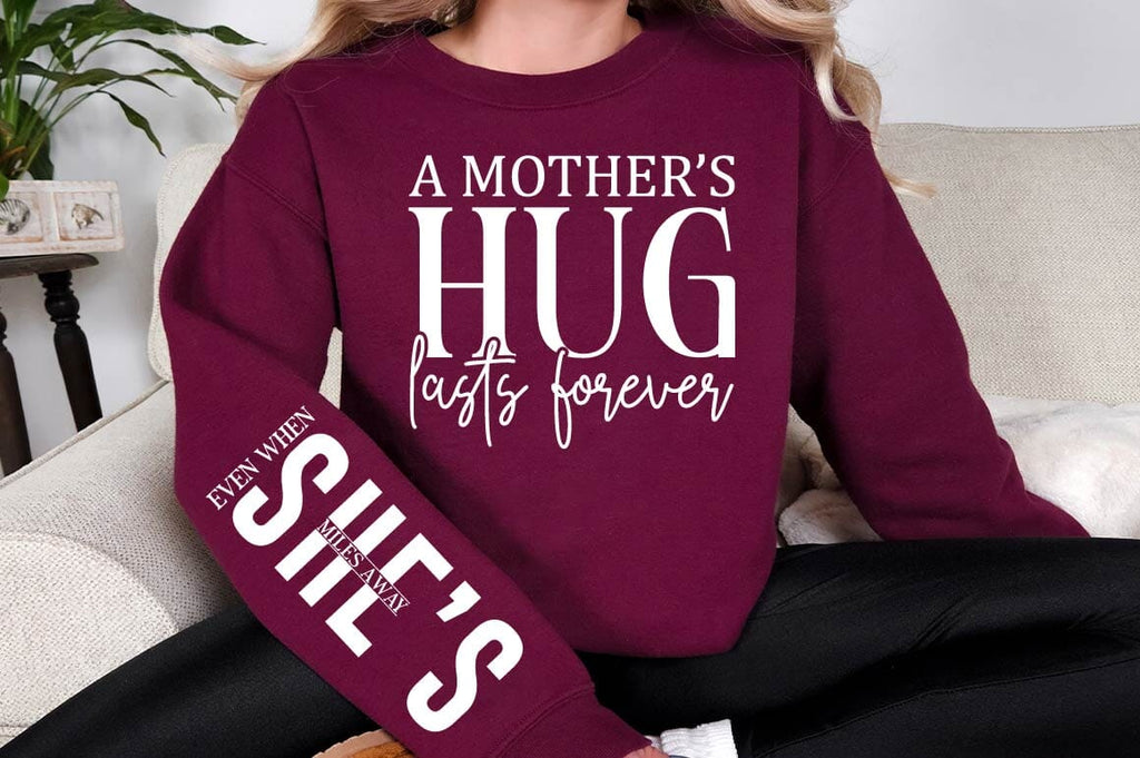 A mother’s Hug Lasts Forever Sleeve SVG Design - So Fontsy