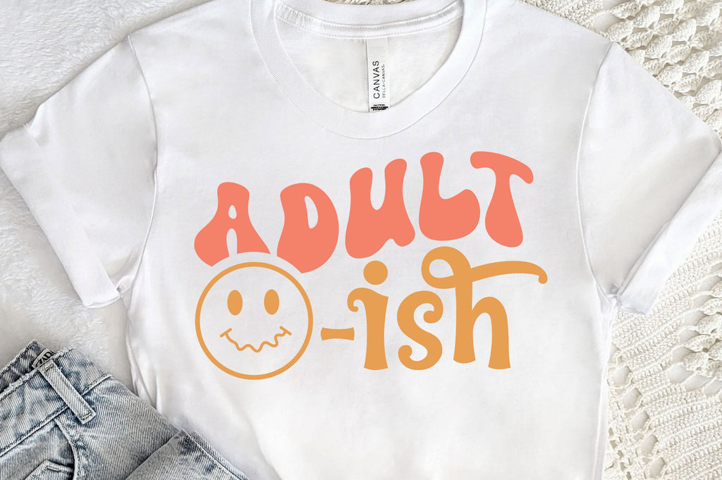Adult ish svg design - So Fontsy