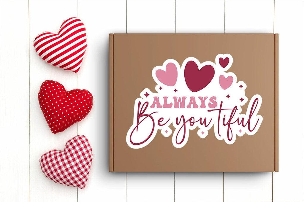 Always Be you tiful Png Sticker Design - So Fontsy