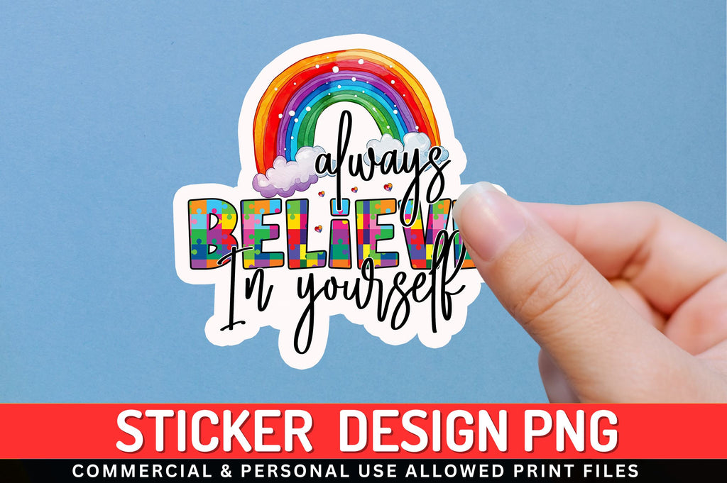 Always believe Sticker Design - So Fontsy