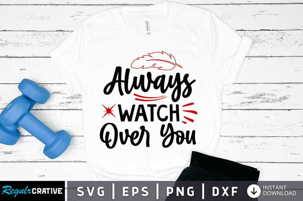 Always watch over you svg design - So Fontsy