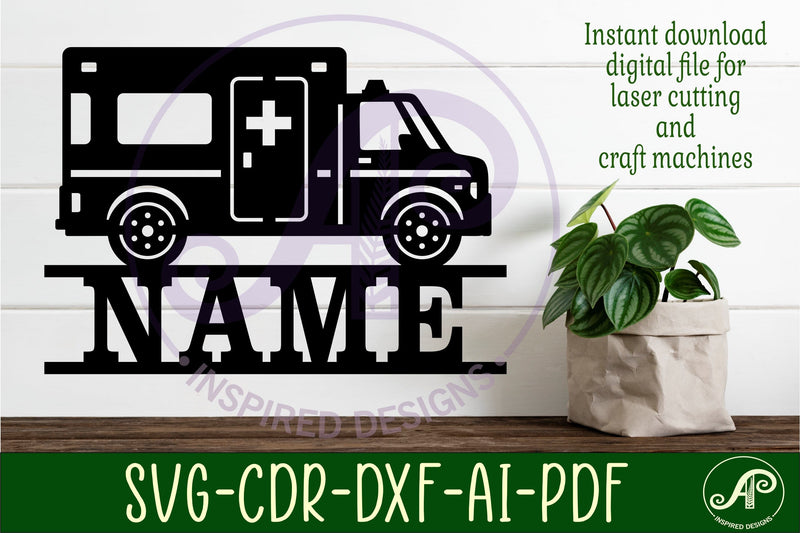 Ambulance name sign svg laser cut file - So Fontsy