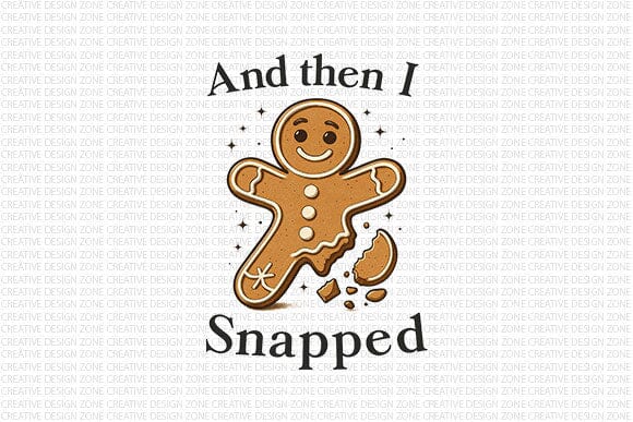 And Then I Snapped PNG - So Fontsy