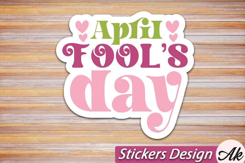 April fools day Stickers Design - So Fontsy