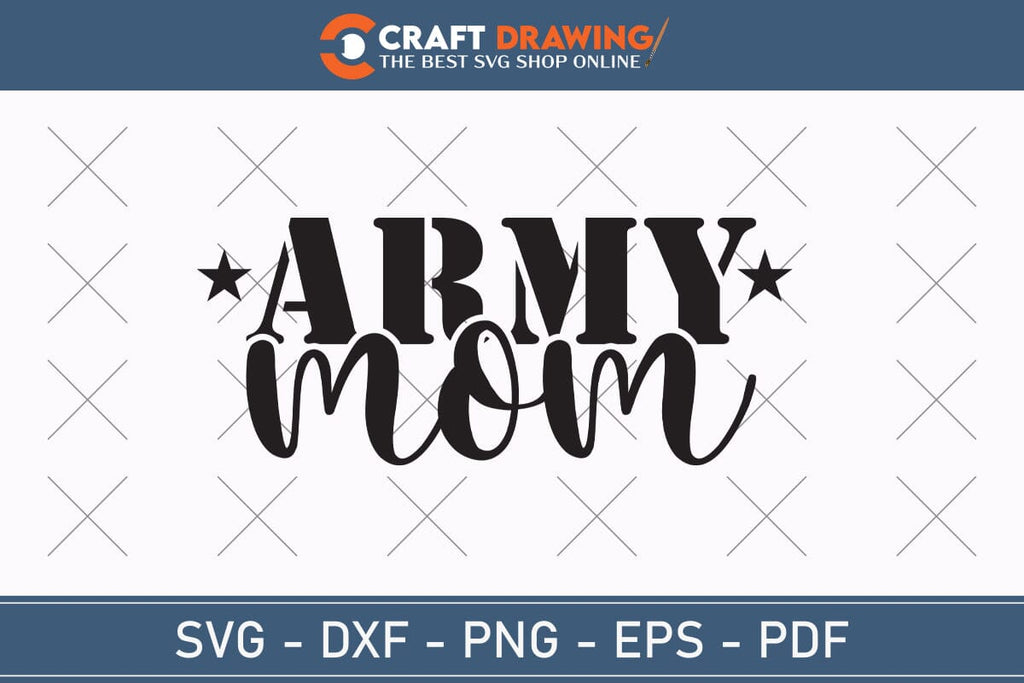 Army Mom Svg, Military Svg, Patriotic Svg, Veteran Png, Soldier Svg ...