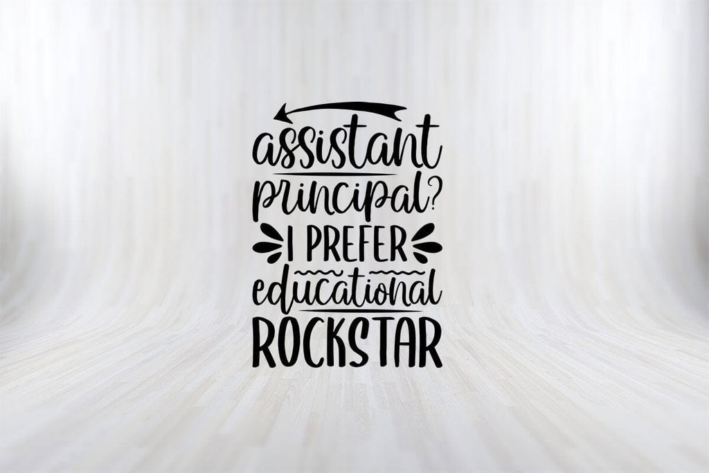 Assistant Principal I Prefer Educational Rockstar Funny Back To School ...