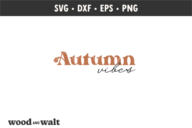 Autumn Vibes SVG | Fall SVG - So Fontsy
