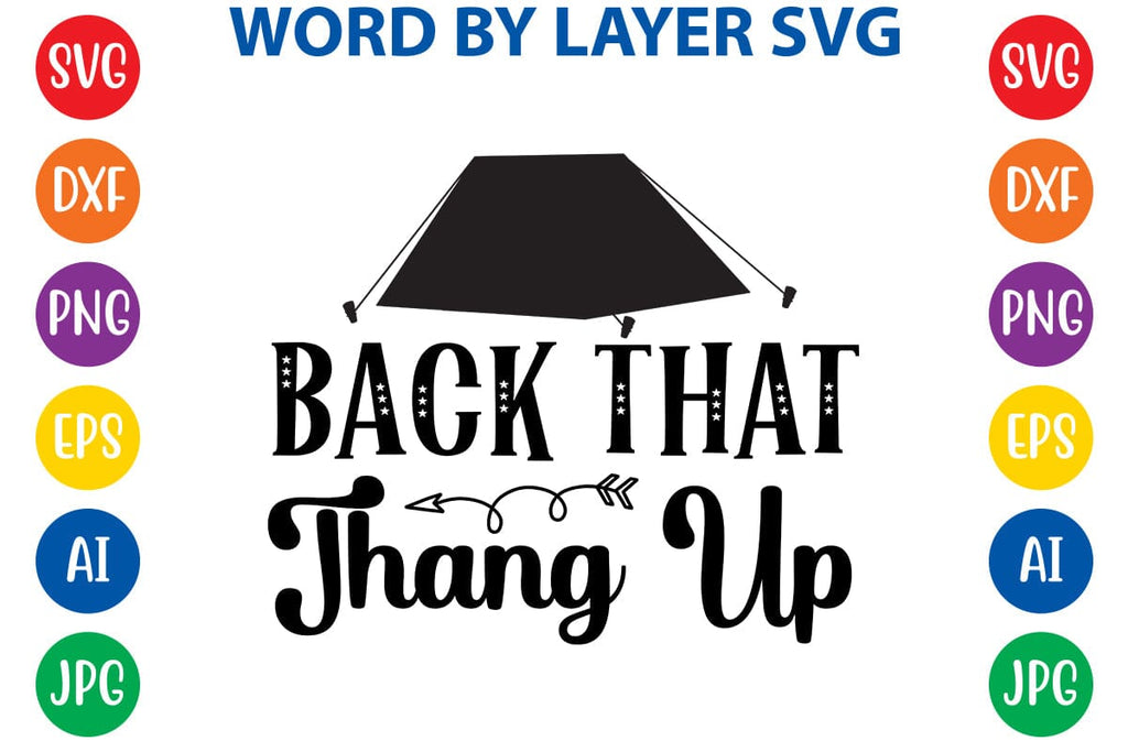 Back that thang up SVG DESIGN - So Fontsy