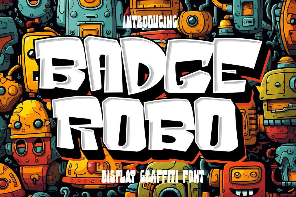Badge Robo - 3d Bold Display Graffiti Font - So Fontsy