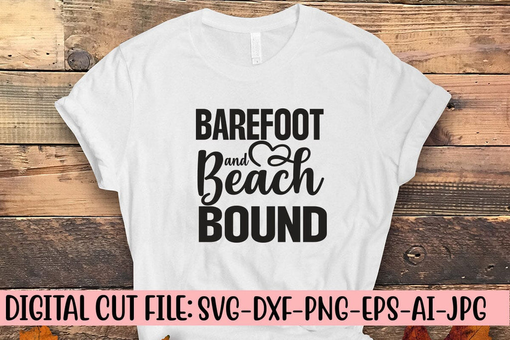 Barefoot and Beach Bound SVG Cut File - So Fontsy