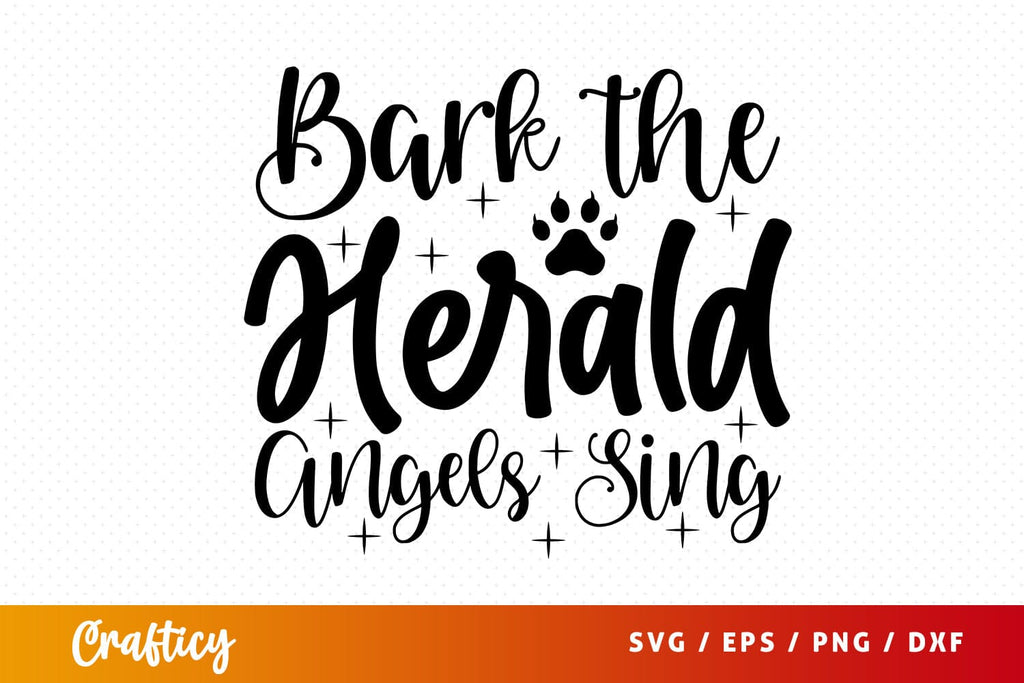 Bark the Herald Angels Sing SVG Design - So Fontsy