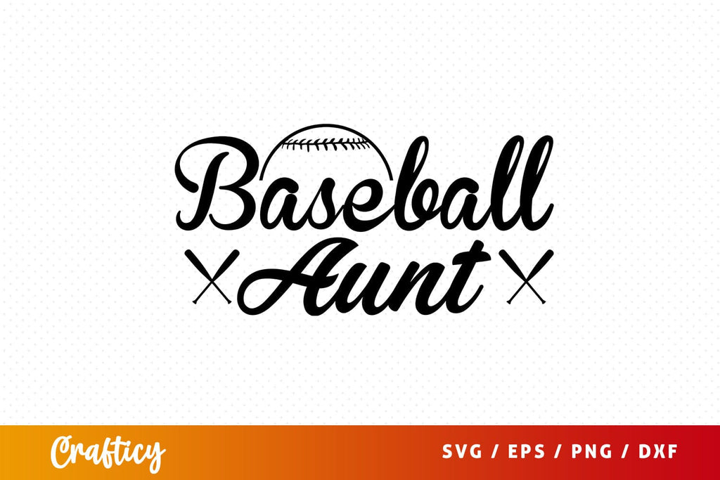 Baseball aunt SVG Design - So Fontsy