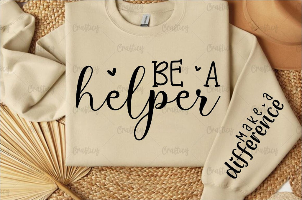 Be a helper Sleeve SVG Design - So Fontsy