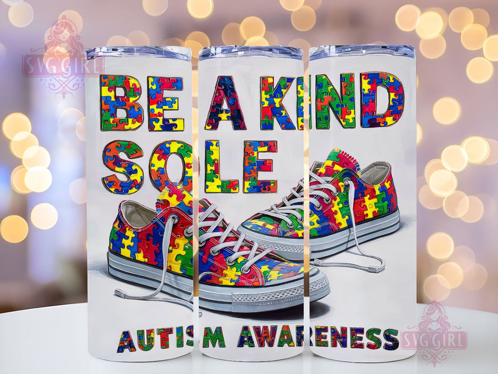 Be A Kind Sole Autism Awareness 20oz Tumbler Wrap Sublimation Design ...