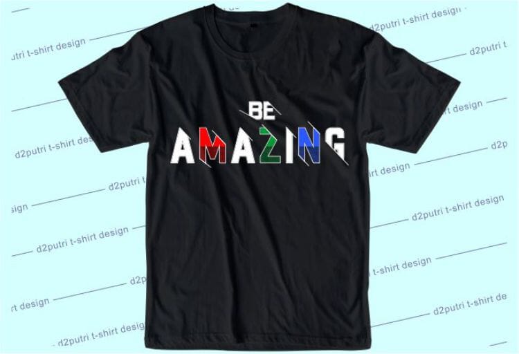 Be Amazing SVG, Inspirational Quotes, Motivatinal Quote Sublimation PNG ...