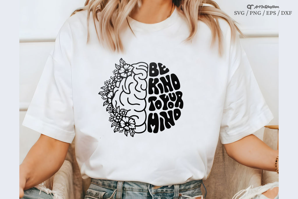 Be kind to your mind Svg, Mental Health Svg, Floral Brain Svg - So Fontsy