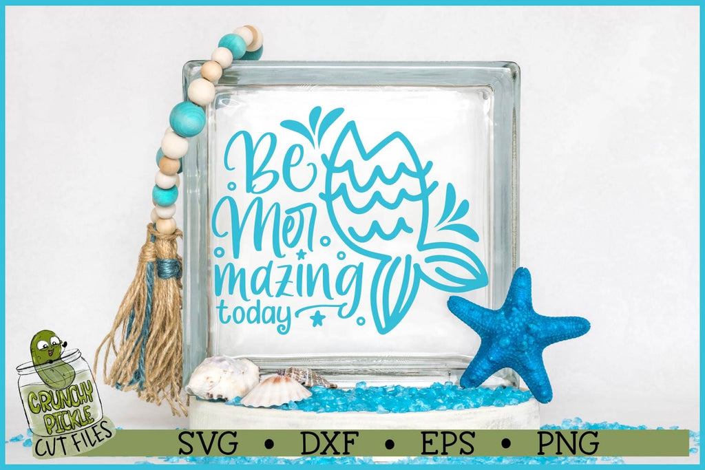 Be Mermazing Today SVG File - So Fontsy