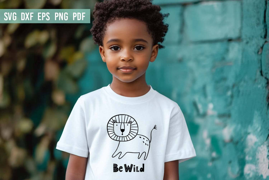 Be Wild SVG | Cute Lion SVG - So Fontsy
