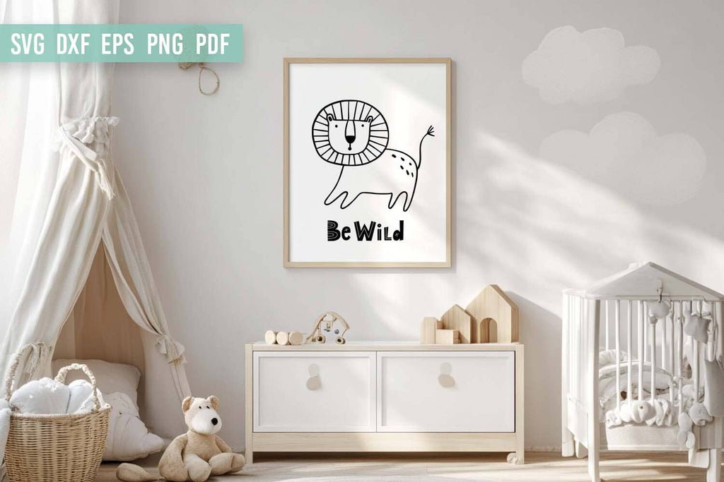 Be Wild SVG | Cute Lion SVG - So Fontsy