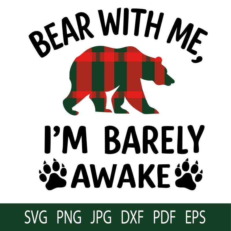 Bear With Me I'm Bareley Awake Plaid Bear SVG - So Fontsy