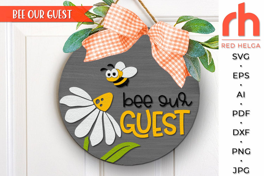 Bee Our Guest SVG, Layered Door Sign DXF, Bee Silhouette - So Fontsy