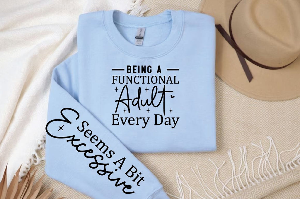 being a functional adult every Day Sleeve SVG Design - So Fontsy