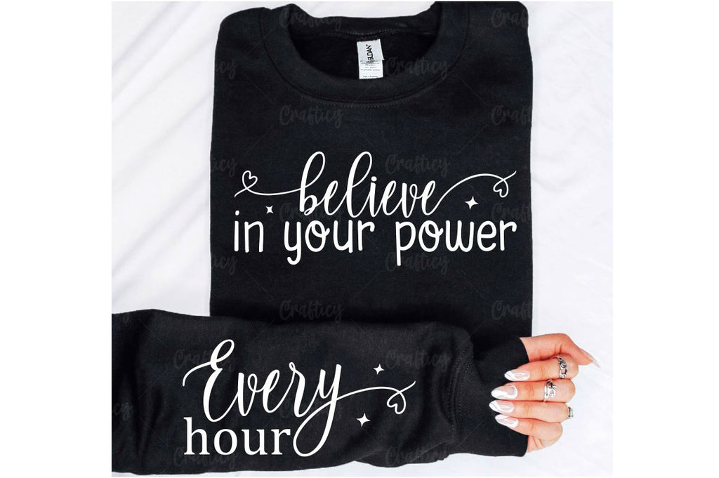 Believe in your power Sleeve SVG Design - So Fontsy
