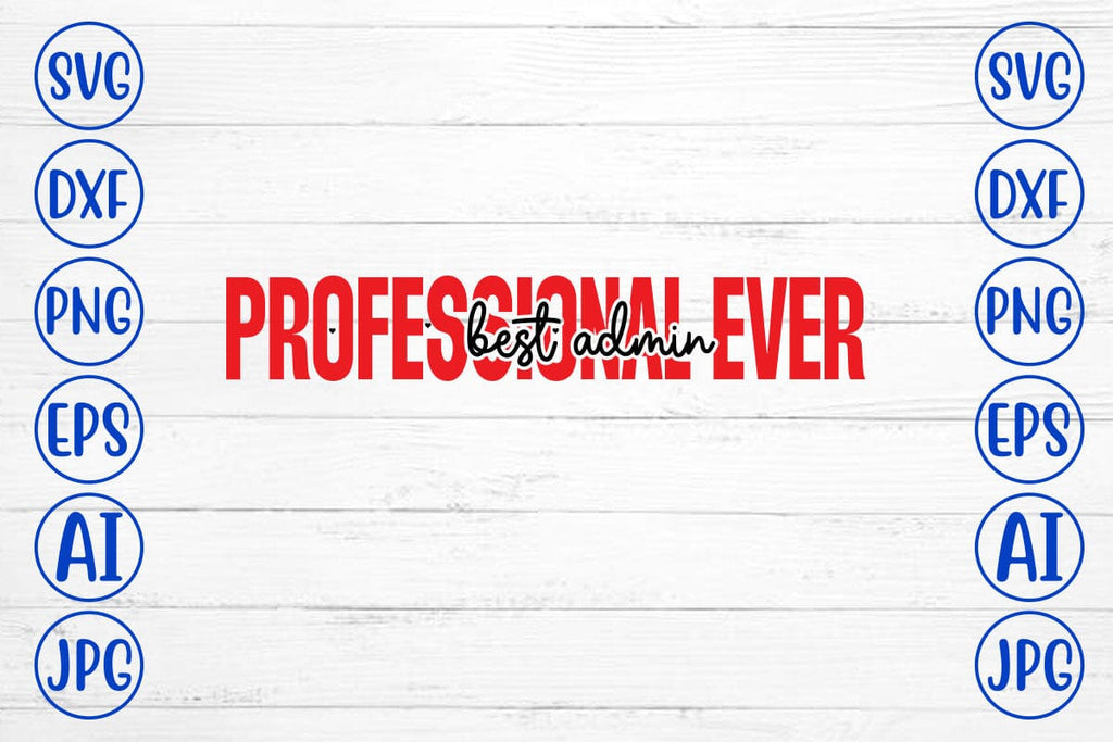 Best Admin Professional Ever - So Fontsy