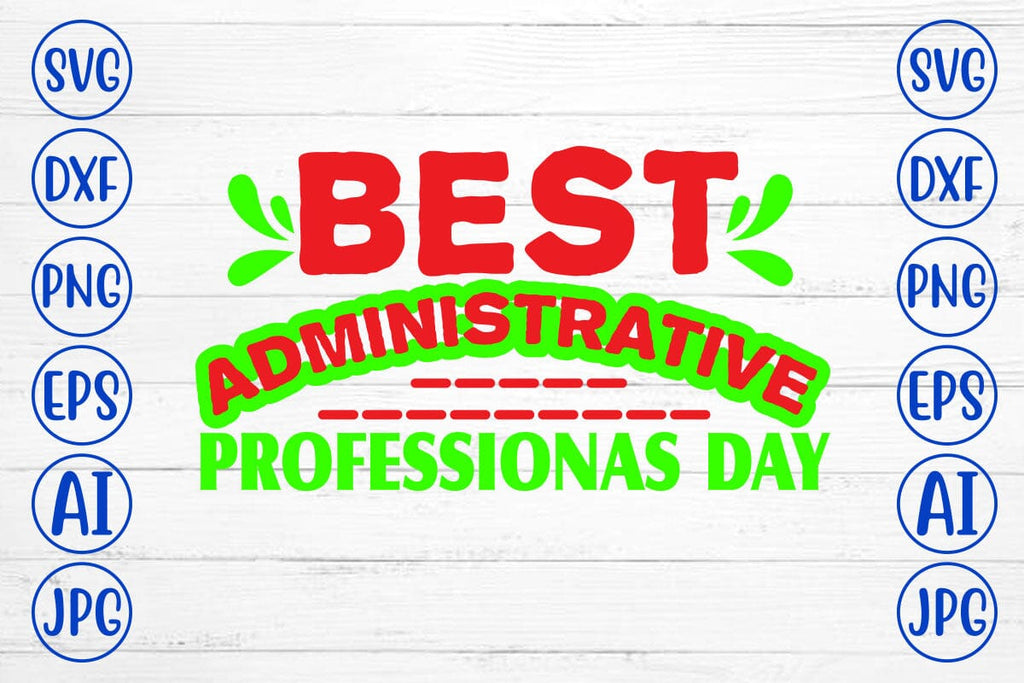 Best Administrative Professionals day SVG - So Fontsy