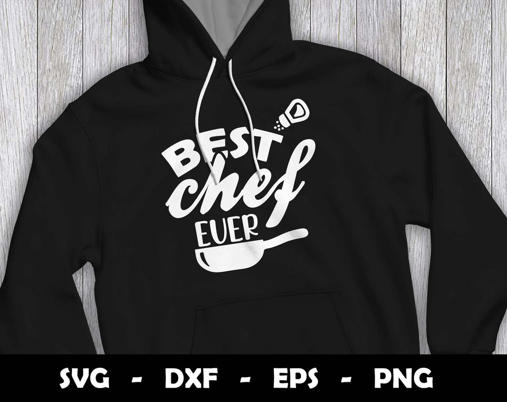 Best Chef Ever SVG Cut File, Best Chef Ever SVG Design - So Fontsy
