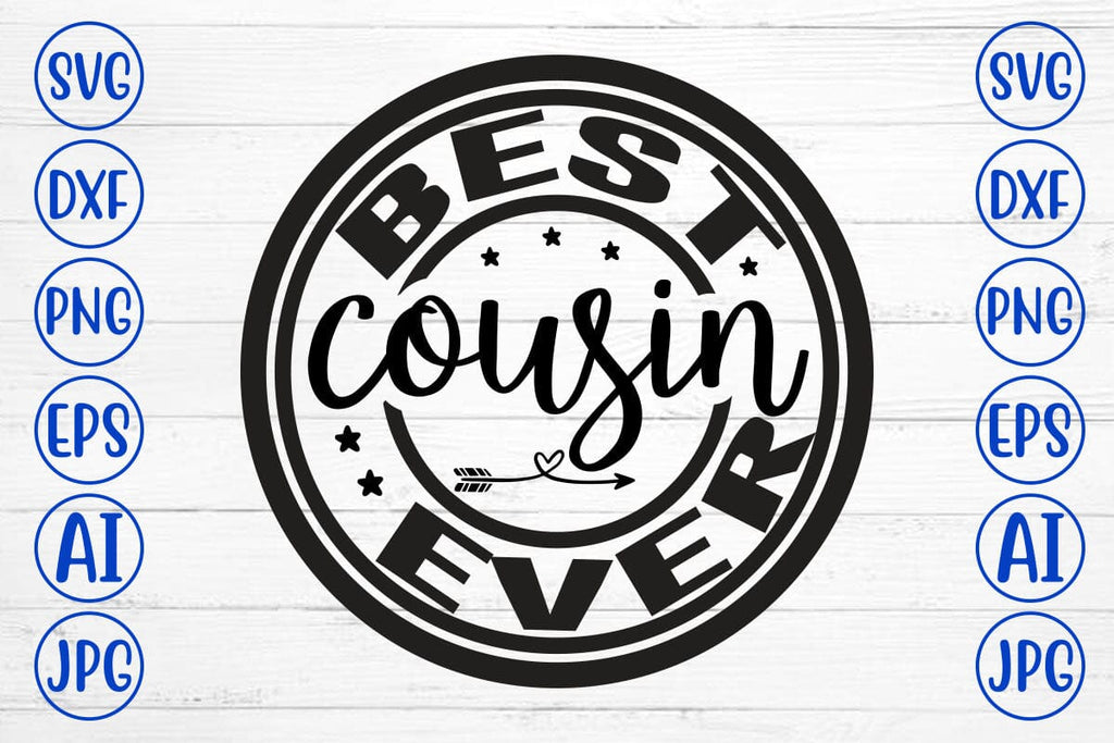 Best Cousin Ever SVG - So Fontsy