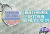 Best Friends Keychain | Funny Quotes SVG | Friendship SVG | Besties ...