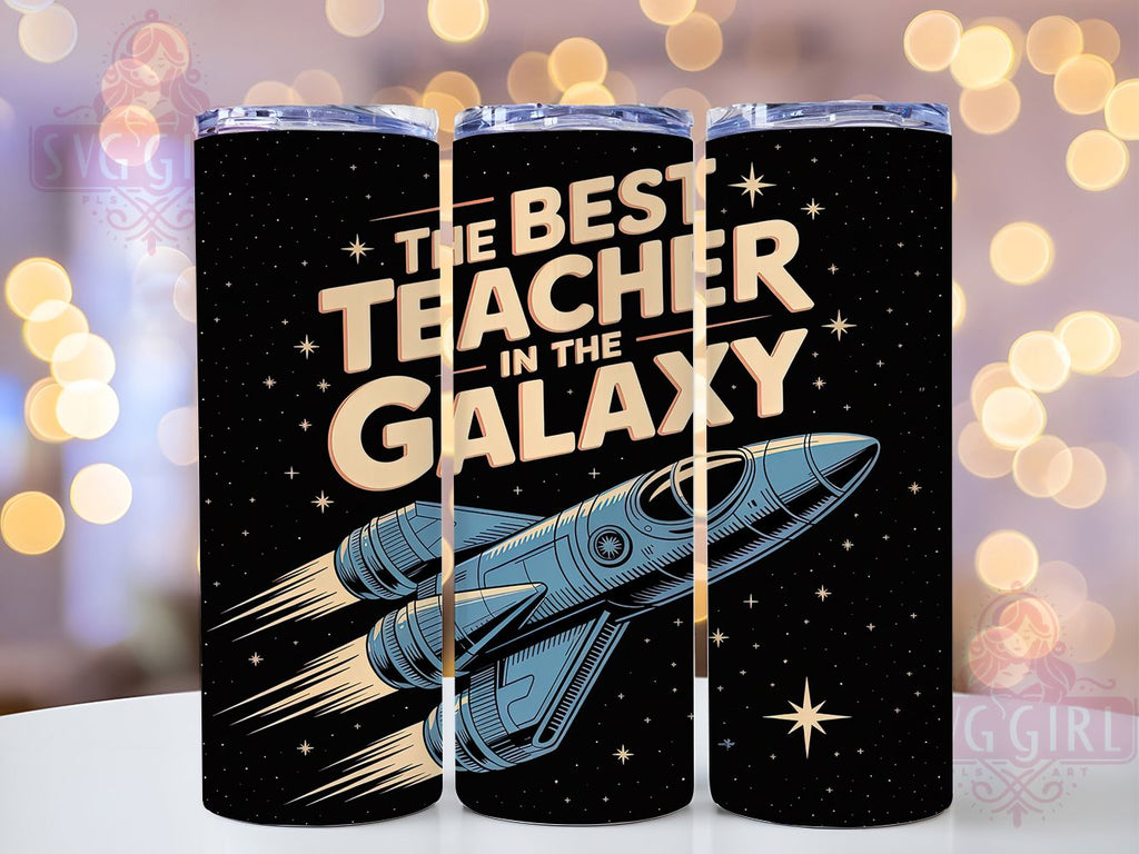 Best Teacher Galaxy Space Tumbler, Starship Teacher Sublimation Design ...